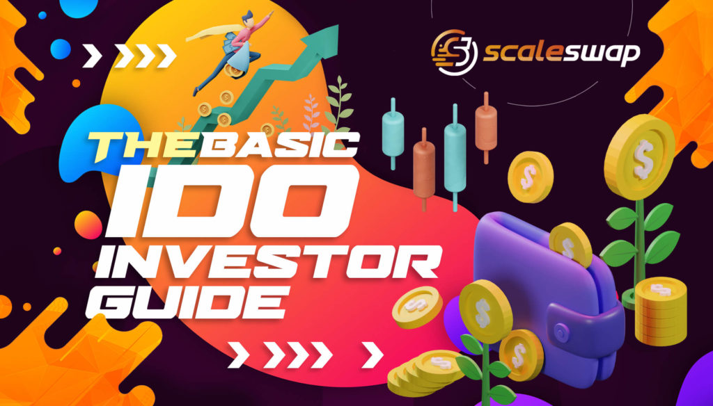 Scaleswap Blog - IDO Guide for Investors: A Complete IDO Plan for Beginners Scaleswap Blog - IDO Guide for Investors: A Complete IDO Plan for Beginners